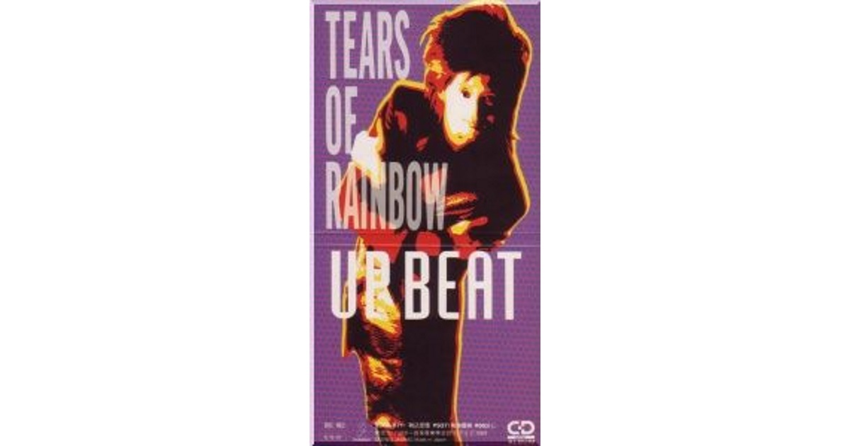 up-beat 1989年9月21日発売 9thシングル TEARS OF RAINBOW | Underground B.S.L.